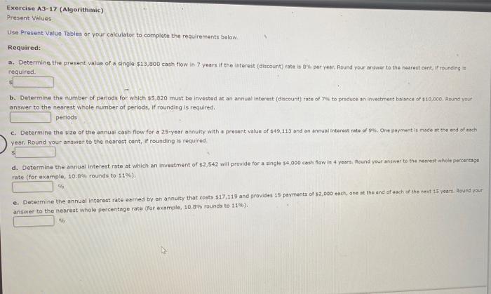 Solved Exercise A3-17 (Algorithmic) Present Values Use | Chegg.com