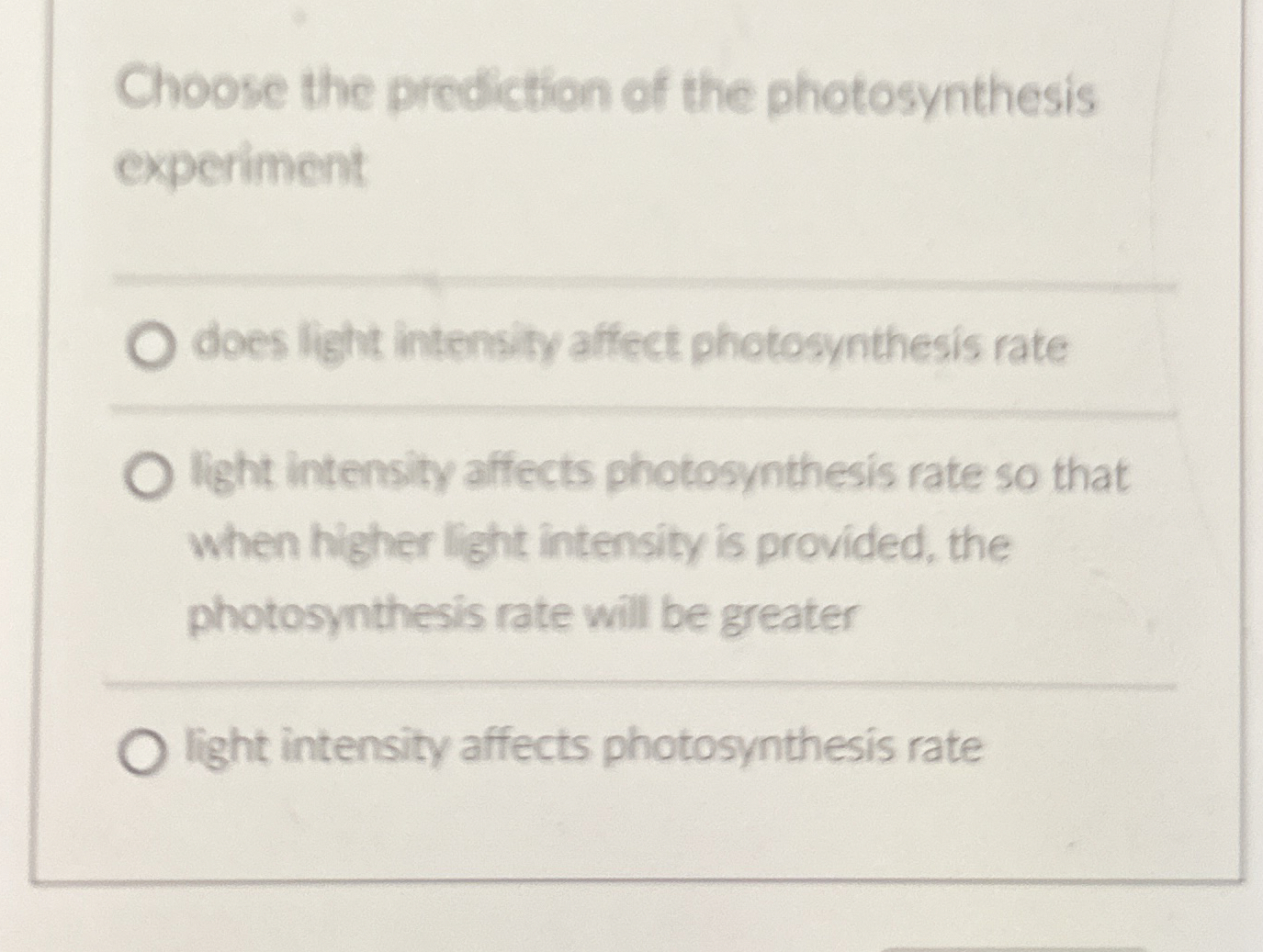 Solved Choose the prediction of the photosynthesis | Chegg.com