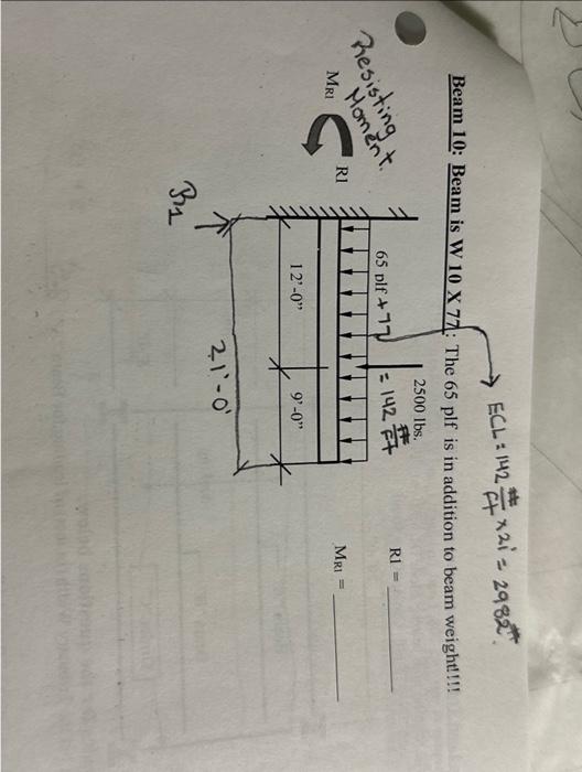 Solved The 65 plf is in addition to beam weight!!!! Rl= MR1= | Chegg.com