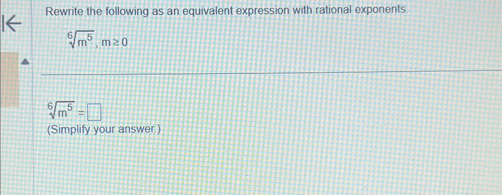 Solved Rewrite the following as an equivalent expression | Chegg.com