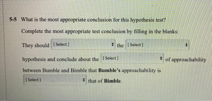 Bumble believes he is more approachable than Bimble. | Chegg.com