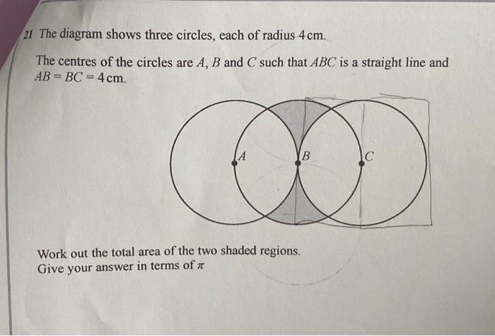 Solved 21 The Diagram Shows Three Circles Each Of Radius 4 