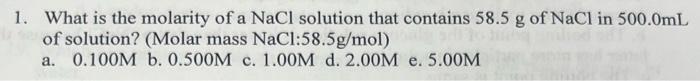 Solved 1. What is the molarity of a NaCl solution that | Chegg.com
