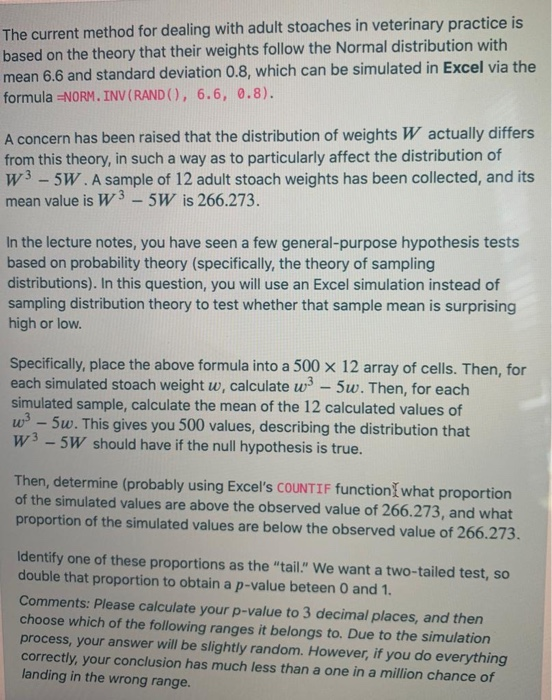 Solved The current method for dealing with adult stoaches in | Chegg.com