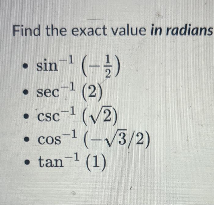 Solved Find the exact value in radians | Chegg.com