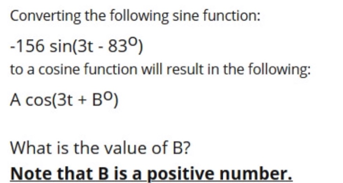 Solved Converting the following sine function: -156 sin(3t - | Chegg.com