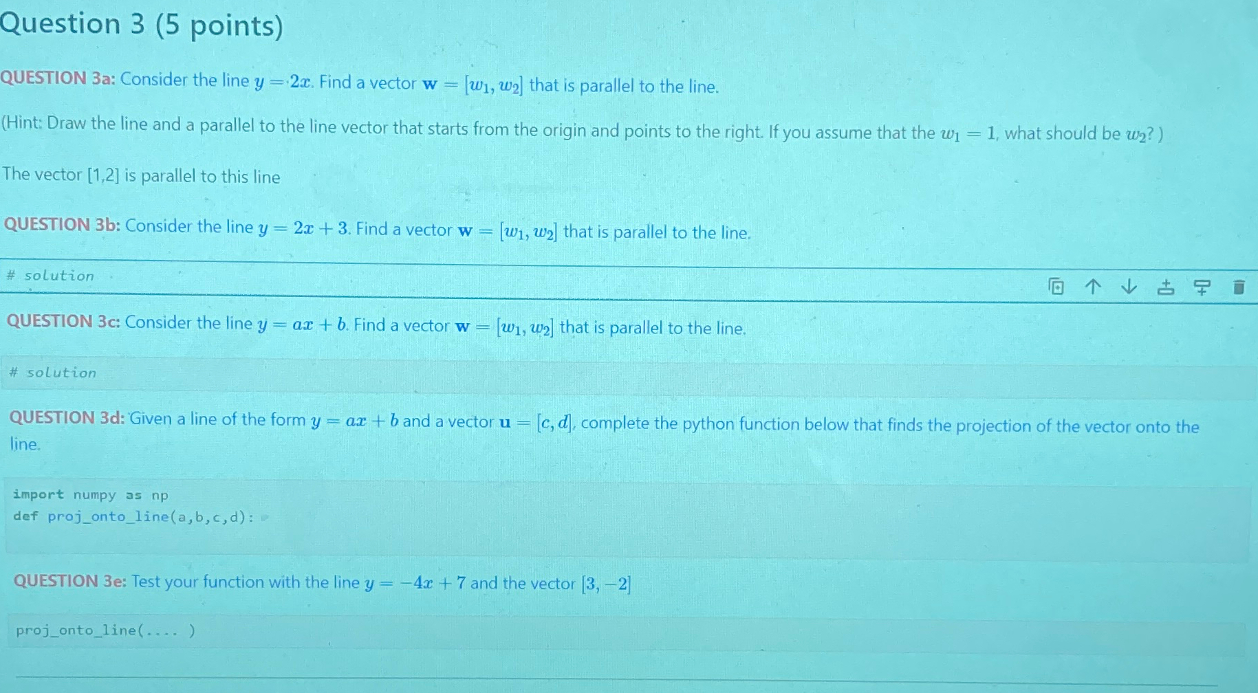 Solved Question 3 (5 points)QUESTION 3a: Consider the line | Chegg.com Solved Question 3 (5 points)QUESTION 3a: Consider the line | Chegg.com