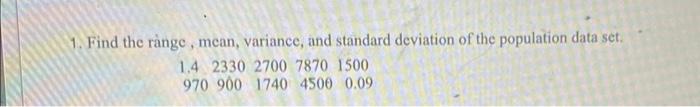Solved Find the range, mean, variance, and stabdard | Chegg.com