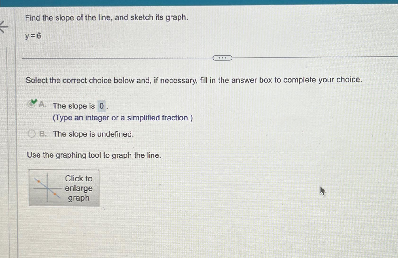 Solved sketch its graph.y=6Select the correct choice below | Chegg.com