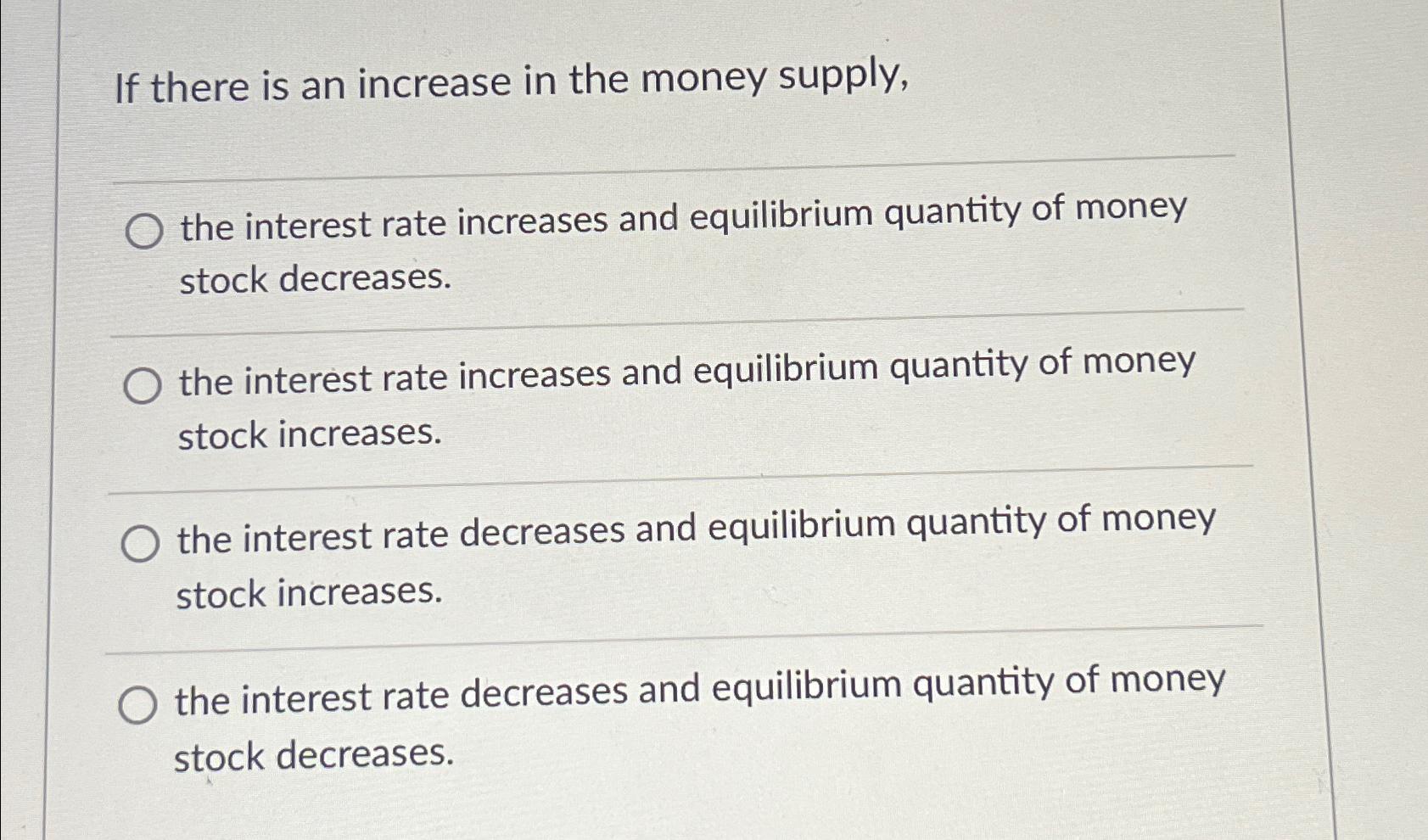 Solved If there is an increase in the money supply,the | Chegg.com