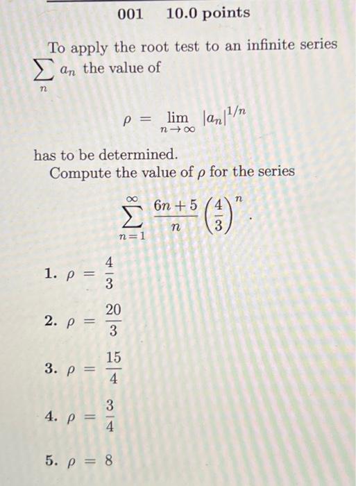 Solved To apply the root test to an infinite series ∑nan the | Chegg.com
