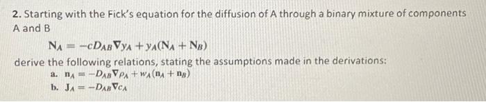 Solved 2. Starting with the Fick's equation for the | Chegg.com