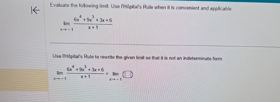 Solved Evaluate the following limit. ﻿Use l'Hôpital's Rule | Chegg.com
