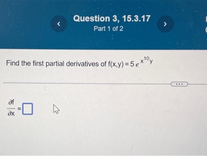 Solved Find the first partial derivatives of f(x,y)=5ex10y | Chegg.com