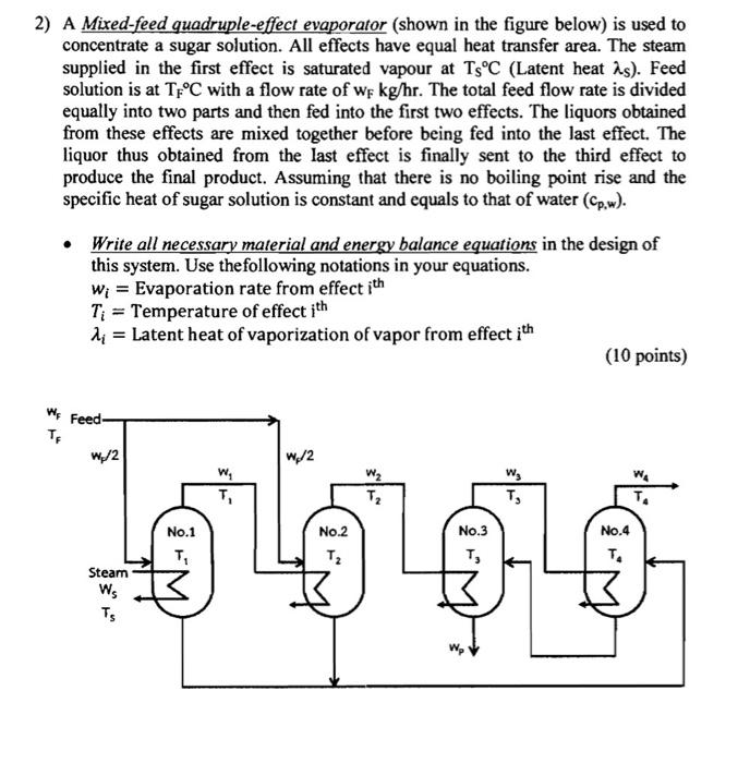 Solved 2) A Mixed-feed quadruple-effect evaporator (shown in | Chegg.com