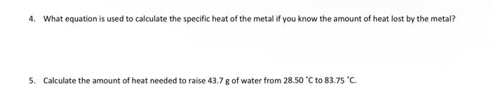 Solved 4. What equation is used to calculate the specific | Chegg.com