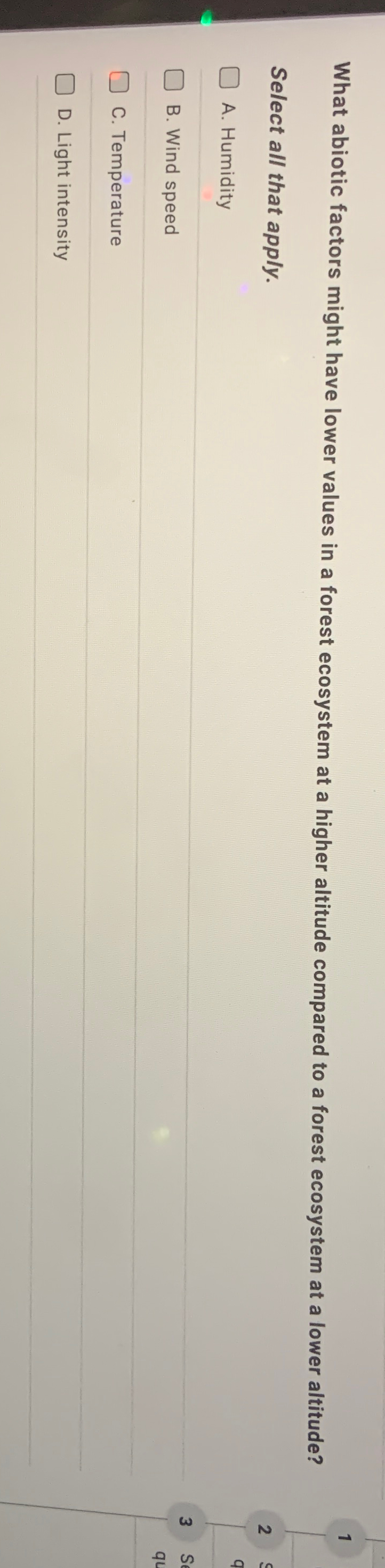 Solved What abiotic factors might have lower values in a | Chegg.com