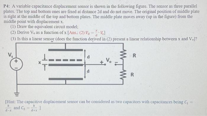 Solved P4: A variable capacitance displacement sensor is | Chegg.com