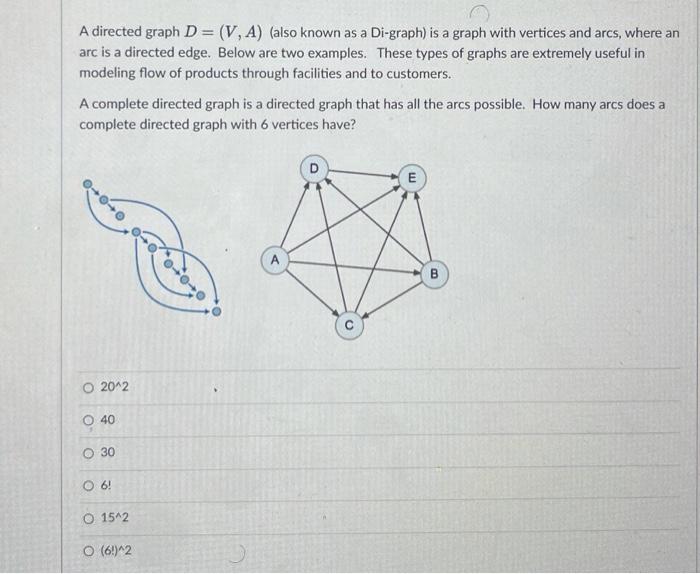 Solved A directed graph D= (V, A) (also known as a Di-graph) | Chegg.com