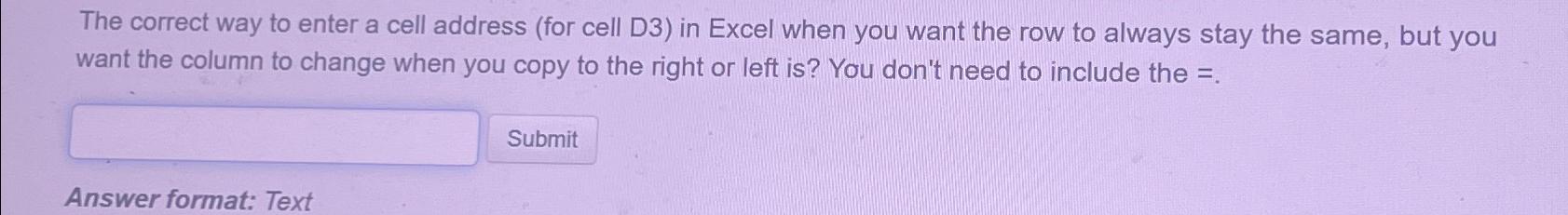 Solved The correct way to enter a cell address (for cell D3) | Chegg.com