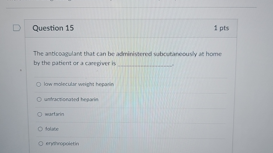 Solved Question 151 ﻿ptsThe anticoagulant that can be | Chegg.com
