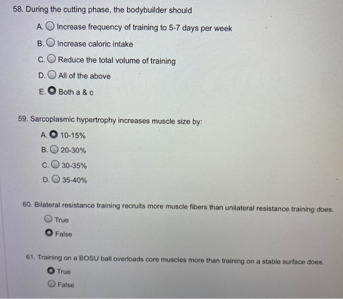 Solved 58. During the cutting phase, the bodybuilder should | Chegg.com