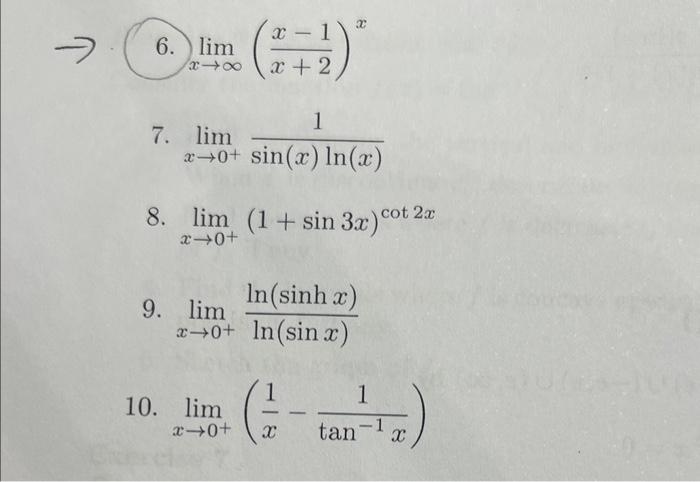 Solved 6. limx→∞(x+2x−1)x 7. limx→0+sin(x)ln(x)1 8. | Chegg.com