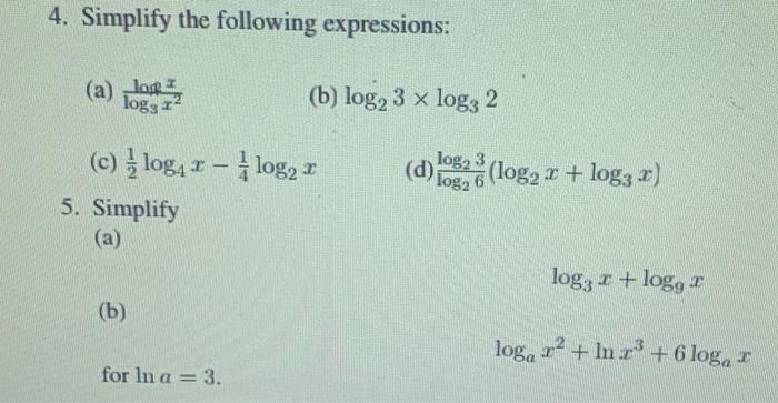 Solved 4. Simplify the following expressions: (a) loc, log3 | Chegg.com