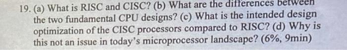 Solved 19. (a) What is RISC and CISC? (b) What are the | Chegg.com