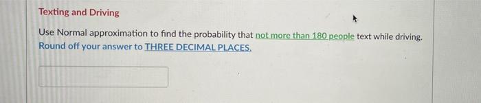 Solved Use the information below for the Texting and Driving | Chegg.com