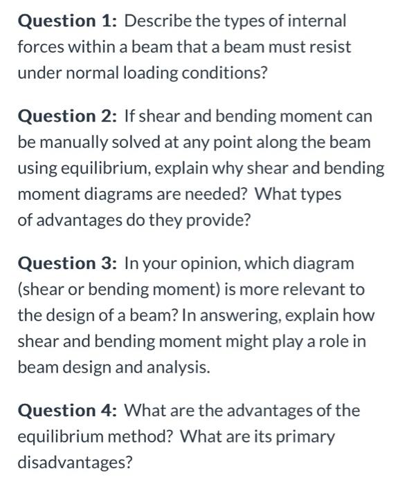 Solved Question 1: Describe the types of internal forces | Chegg.com