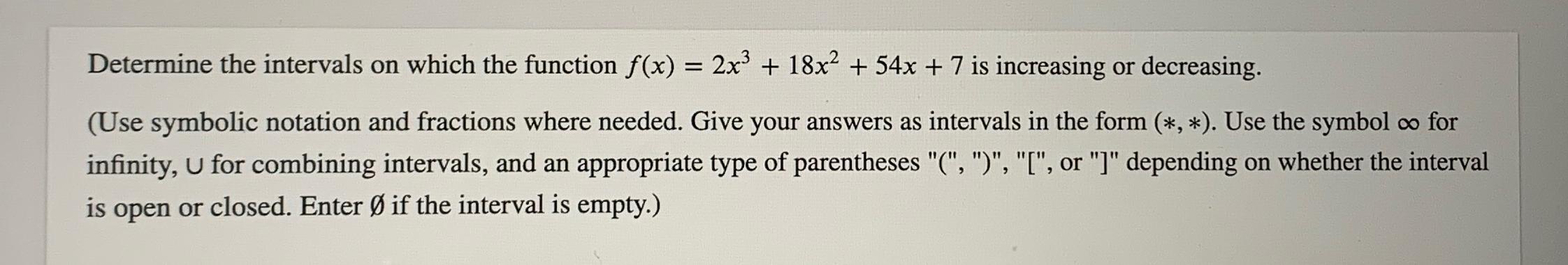 Solved Determine the intervals on which the function | Chegg.com