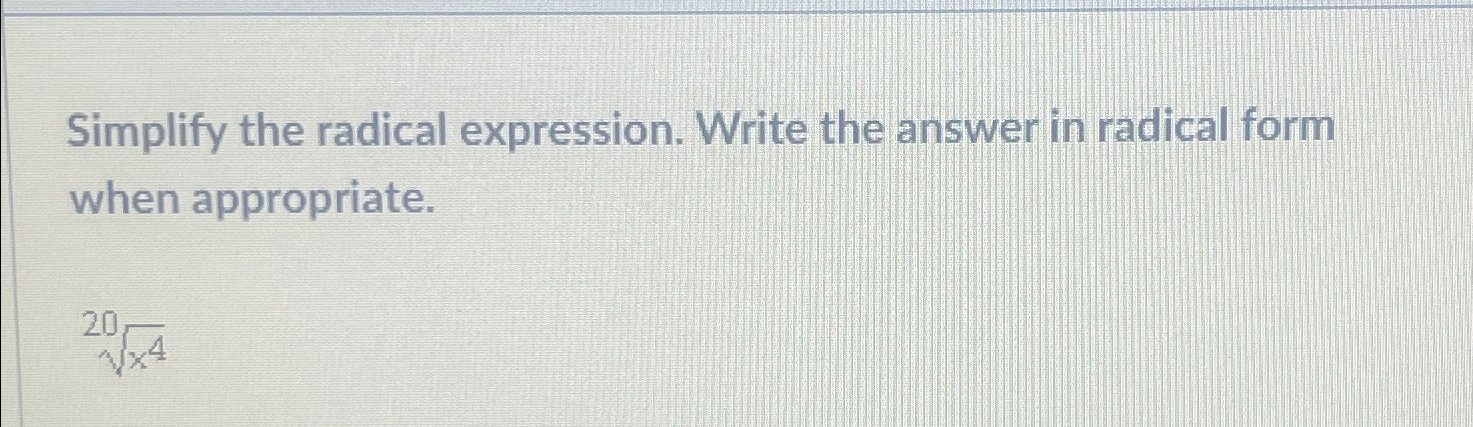 Solved Simplify the radical expression. Write the answer in | Chegg.com