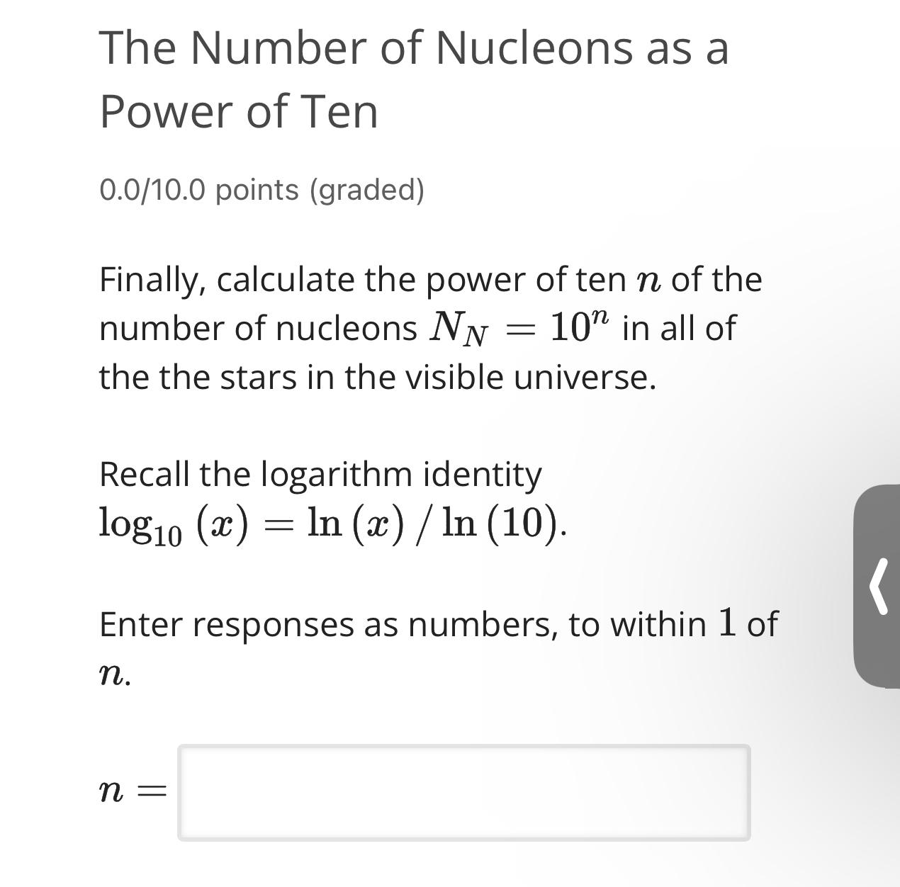 Solved The Number of Nucleons as a Power of Ten\\n0.0/10.0 | Chegg.com