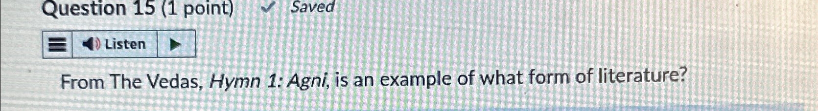 Solved From The Vedas, Hymn 1: Agni, is an example of what | Chegg.com