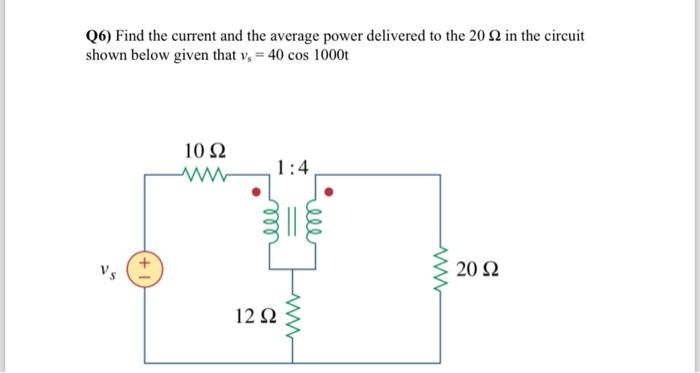 Solved Q6) Find the current and the average power delivered | Chegg.com