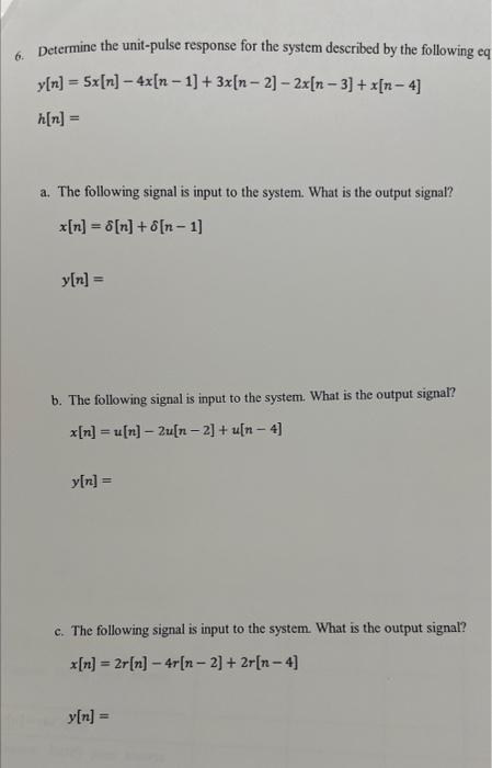 Solved Determine the unit-pulse response for the system | Chegg.com