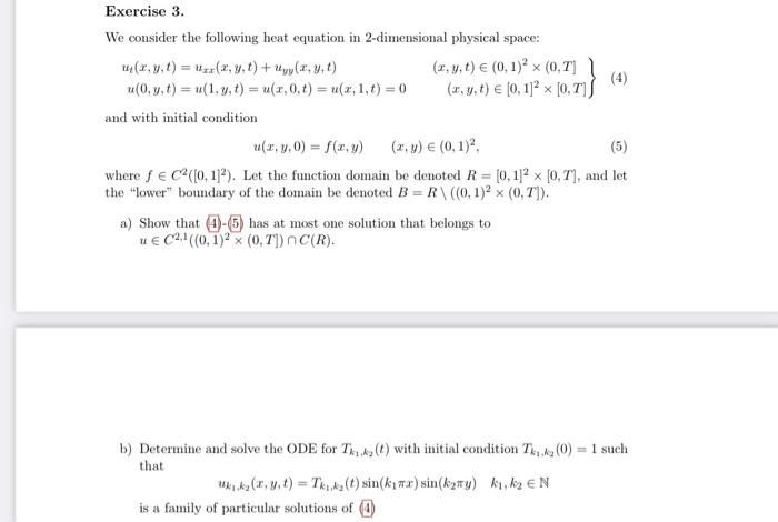 Exercise 3. We consider the following heat equation | Chegg.com