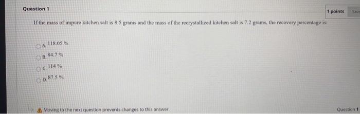 Solved Question 1 1 points If the mass of impure kitchen | Chegg.com