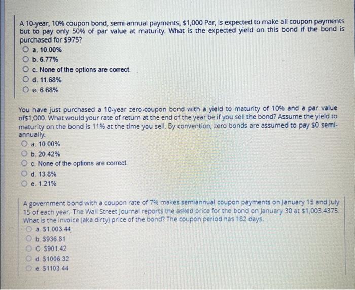 Solved A 10-year, 10% coupon bond, semi-annual payments, | Chegg.com