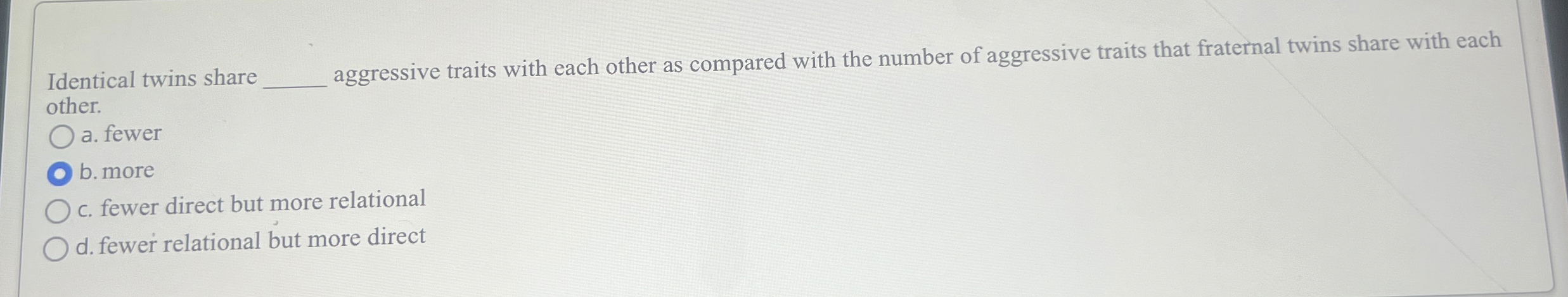 Solved Identical twins share ﻿aggressive traits with each | Chegg.com