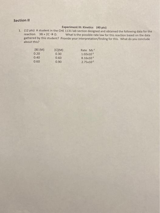 Solved Section 11 Experiment Ill: Kinetics (40 pts) 1. (12 | Chegg.com