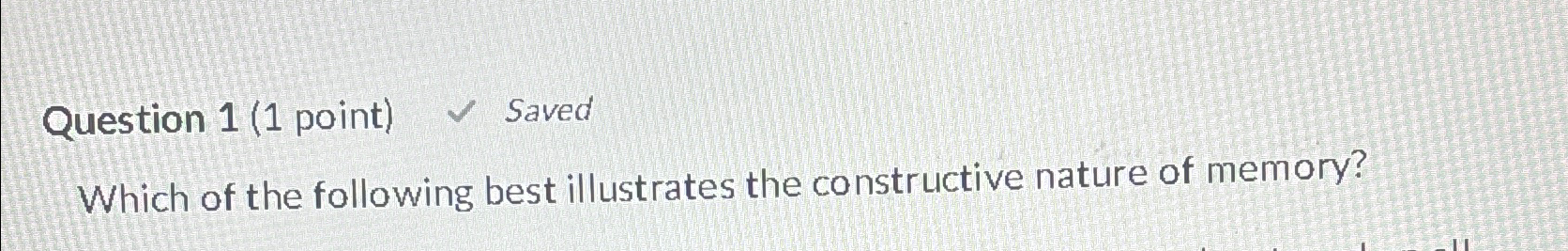 Solved Question 1 (1 ﻿point) ﻿SavedWhich of the following | Chegg.com