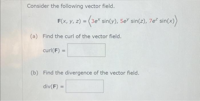 Solved Consider the following vector field. | Chegg.com