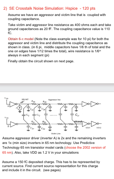 Solved SE ﻿Crosstalk Noise Simulation: Hspice | Chegg.com