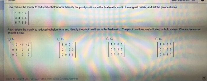 Solved Row reduce the matrix to reduced echelon form. | Chegg.com