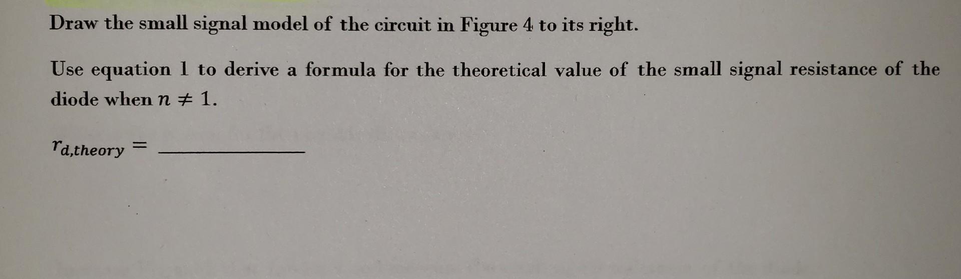 Solved Draw the small signal model of the circuit in Figure | Chegg.com