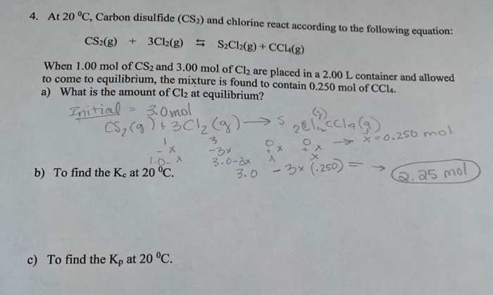 Solved 4. At 20 °C, Carbon disulfide (CS2) and chlorine | Chegg.com