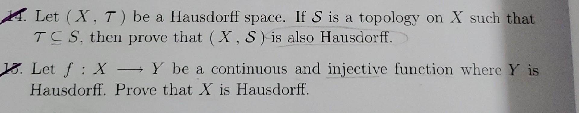 Solved 14. Let (X,τ) be a Hausdorff space. If S is a | Chegg.com