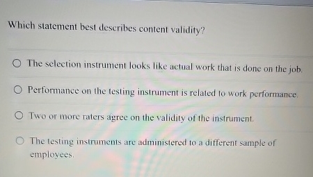 Solved Which statement best describes content validity?The | Chegg.com